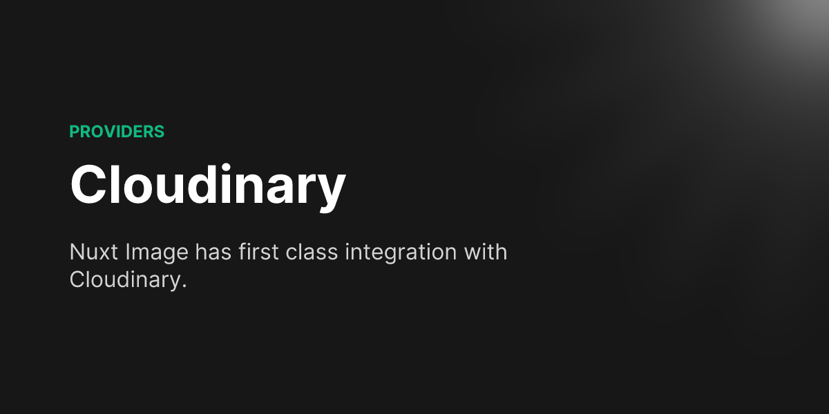 Cloudinary - Nuxt Image Providers