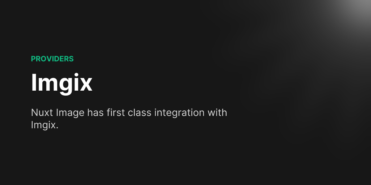 Imgix - Nuxt Image
