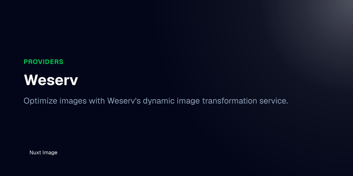 Weserv - Nuxt Image